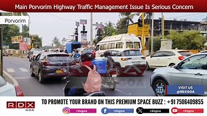 Main Porvorim Highway Traffic Management Issue Is Serious Concern | Rdx Goa Infotainment Channel