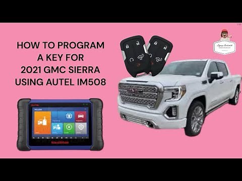 HOW TO PROGRAM A KEY FOR 2021 GMC SIERRA USING AUTEL IM508