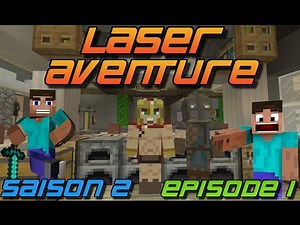 LASER AVENTURE ! | SAISON 2 | MAP AVENTURE | EPISODE 1 !