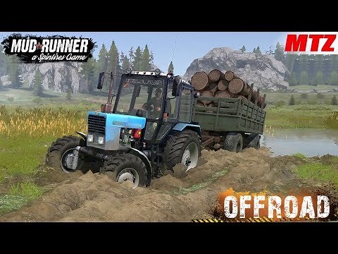 Spintires: MudRunner - MTZ 82 Forestry Tractor With A Trailer Goes Off-road