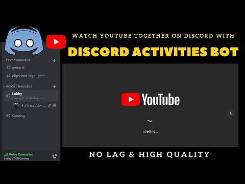 Discord Activities Bot | Watch YouTube Together with Friends on Discord