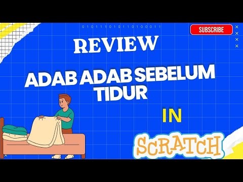 Adab Adab Sebelum Tidur Game-in scretch and Project IT