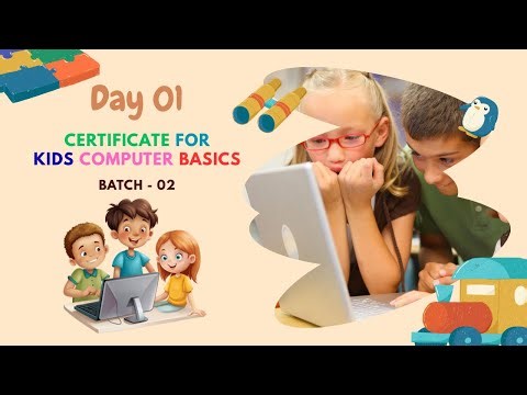 Certificate for Kids Computer Basics - Day 01 (Batch 02)