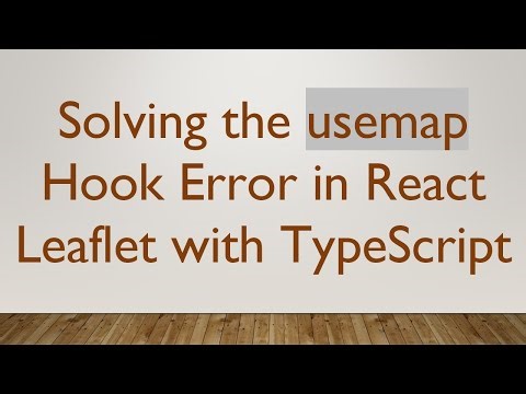 Solving the usemap Hook Error in React Leaflet with TypeScript