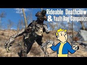 Rideable Deathclaw & Vault Boy Companion! | Fallout 4 Mods
