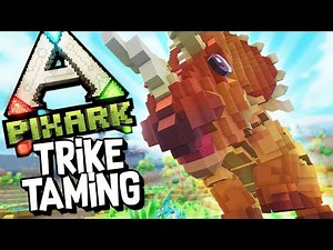 TRICERATOPS TAMING! - PixARK #11