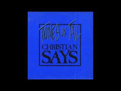 TONES on TAiL ~ Christian Says