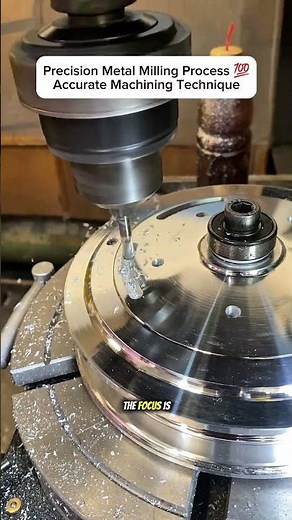 Precision Metal Milling Process 💯 | Accurate Machining Technique