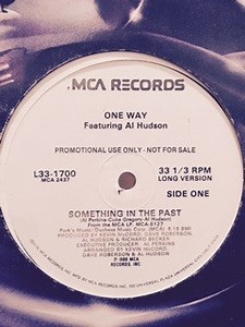 One Way Featuring Al Hudson - Something In The Past