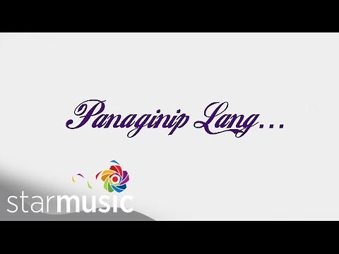 Panaginip Lang - Alex Gonzaga (Lyrics)