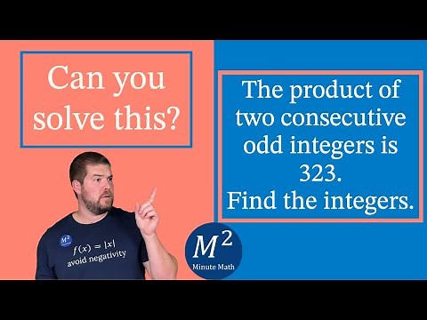 The product of two consecutive odd integers is 323. Find the integers. | Minute Math