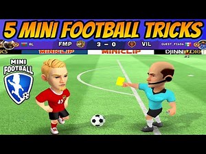 5 Mini Football Tips and Tricks you should know