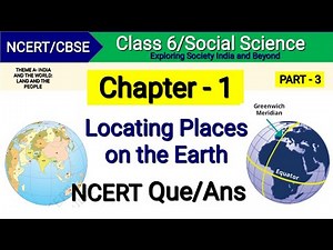 Class 6 Social Science Chapter 1 | Locating Places on the Earth | Question Answer | NCERT solutions