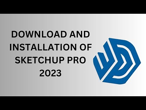 How to Download and Install SketchUp Pro 2023