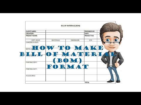 HOW TO MAKE BILL OF MATERIAL (BOM) FORMAT.