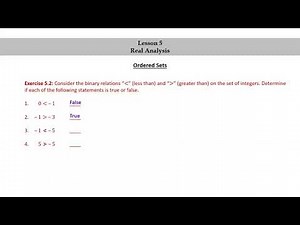 Pure Math for Pre-Beginners - Lesson 5 - Real Analysis - Part 1 - Ordered Sets