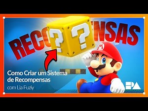 Game Design: Como Desenvolver um Sistema de Recompensas que Engaja