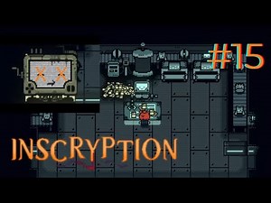 ¡¡DERROTAMOS AL ESCRIBA DE LOS ROBOTS!! Inscryption #15