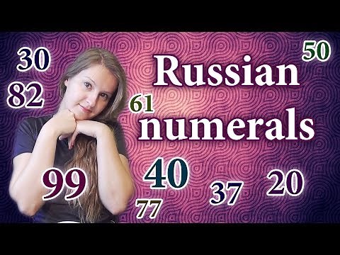 #29 Russian numerals 3: 20, 30, 40... - tens digit + unit digit - Russian numbers