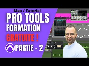 PRO TOOLS : FORMATION GRATUITE | PARTIE 2