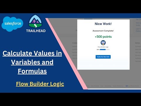 Calculate Values in Variables and Formulas | Flow Builder Logic | Trailhead / Salesforce
