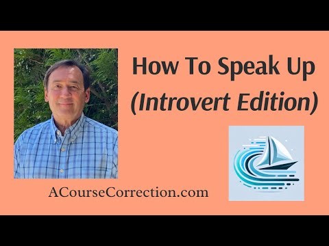 How to Speak Up as an Introvert (Without Feeling Awkward or Fake)