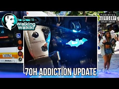 7OH Addiction Update (Withdrawal "Fun"!) /Walking Waikiki #hydroxie