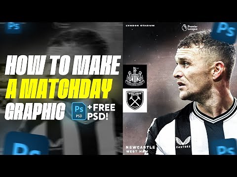 How To Make A Football Matchday Graphic On Photoshop!! [FREE PSD]