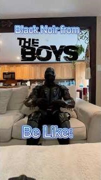 Black Noir from The Boys Be Like: