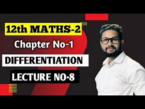 12th Maths-2 | Chapter 1| Differentiation | Lecture 8 | Maharashtra Board |