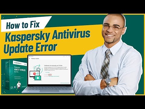 How to Fix Kaspersky Antivirus Update Error? | Antivirus Tales