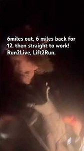 Training then straight to work! Run2Live, Lift2Run!