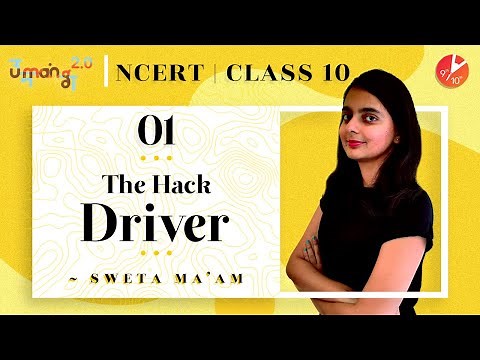 The Hack Driver L1 | CBSE Class 10 English Chapter 8 NCERT | Footprints without Feet | Umang Vedantu