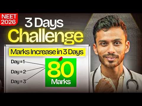3 Days = 80 Marke Guaranteed🔥 | DO or DIE Challenge for NEET | Parth Goyal