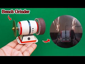 How To Make A Mini Bench Grinder At Home | Homemade Mini Bench Grinder | Bench Grinder DIY | Grinder