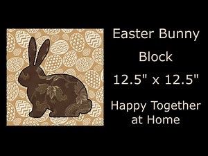 Easter Bunny Quilt Block - FREE PATTERN - Quilt Block Tutorial LIVE - Video # 20