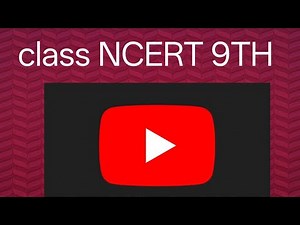 9 Class NCERT solutions videos