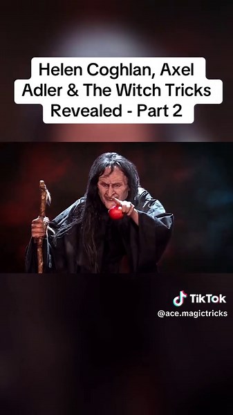 Helen Coghlan, Axel Adler & The Witch Tricks Revealed - Part 2 #magic #magictrick #magickingdom #magician