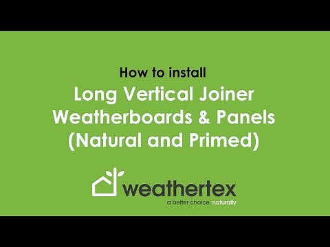 How to Install: Long Vertical Joiner Weatherboards & Panels (Natural & Primed)