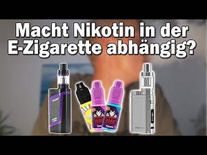 Nikotin Abhängigkeit E-Zigarette | Macht Dampfen abhängig?!?!