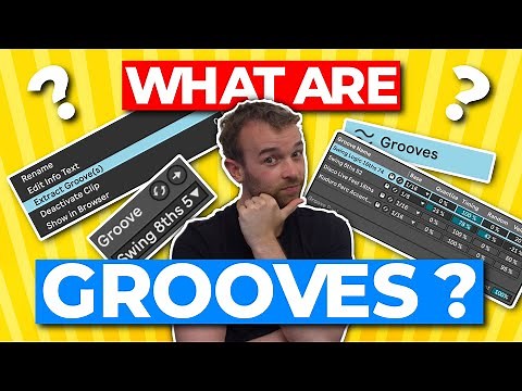 Everything You Need to Know About GROOVES in Ableton Live