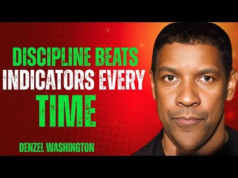 Discipline Beats Indicators Every Time | Denzel Washington”