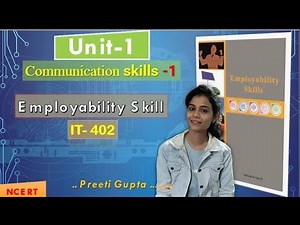 Unit 1 | Communication skills Part 1 | Class 10 | Part(A) | Employability Skills | NCERT IT-402