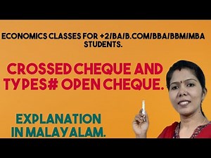 Crossed Cheque & Types # Open Cheque # MALAYALAM EXPLANATION.