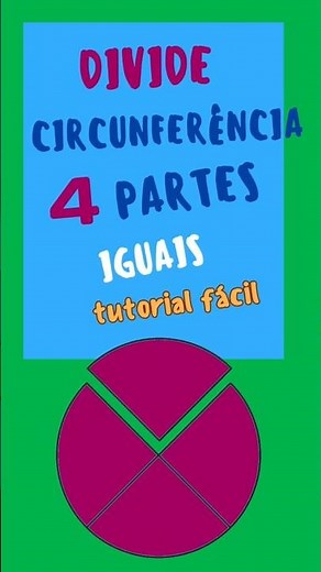 Como Dividir uma Circunferência em 4 Partes Iguais | Tutorial Fácil