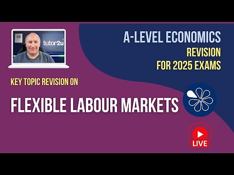 Flexible Labour Markets Explained – A-Level and IB Economics