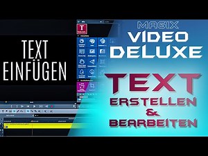 Text erstellen und bearbeiten - MAGIX VIDEO DELUXE 2023 - Anfänger Tutorial Deutsch
