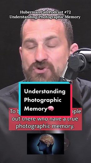 Andrew Huberman on photographic memory🧠 ( via @Andrew Huberman ) #techtok #nueroscience #andrewhuberman #hubermanlab