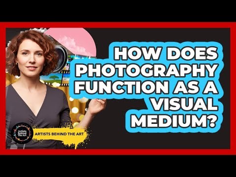 How Does Photography Function as a Visual Medium?