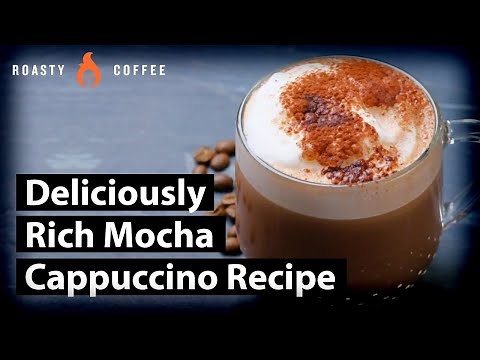 How To Make A Mocha Cappuccino: Deliciously Rich Mocha Cappuccino Recipe